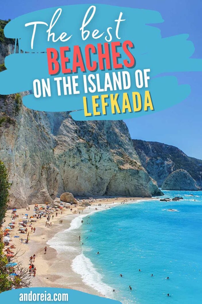 Most Spectacular Beaches in Lefkada You Need to Visit (+Map)